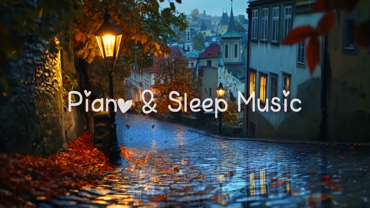 Piano Music Night Calming Piano Music & Soft Rain for Deep Sleep ...