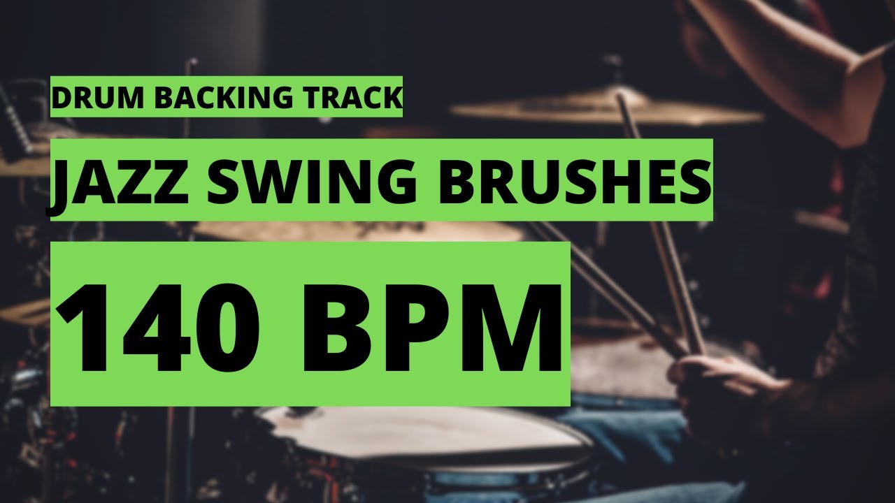 Jazz Swing Brushes Backing Track | Drum Metronome | 140 BPM - YouTube