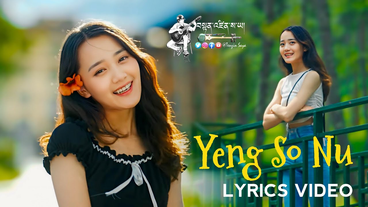 Yeng So Nu | By @ETSU. | Lyrics Video | New Bhutanese Song | Bhutanese ...