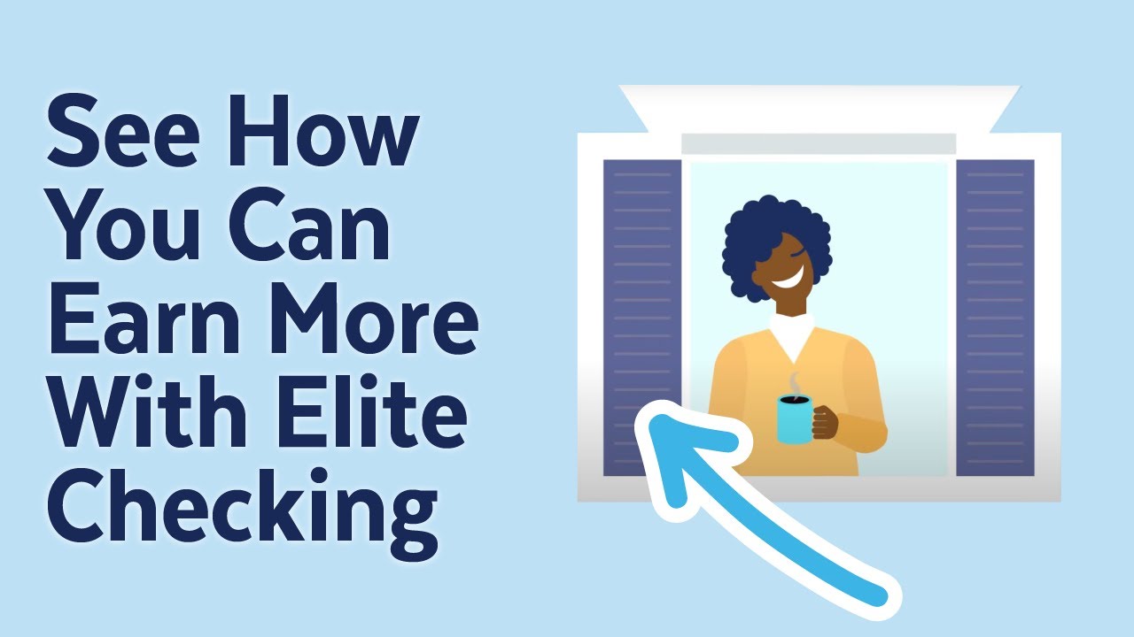Earn More Today With Our Elite Checking. - YouTube