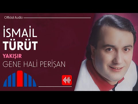 İsmail Türüt - Gene Hali Perişan (Official Audio)