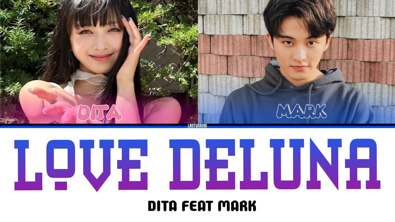 DITA SECRET NUMBER FEAT MARK NCT - LOVE DELUNA ( AI COVER ) - YouTube