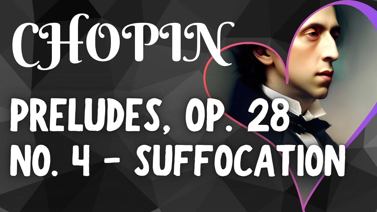 Prelude No. 4 in E Minor, Op. 28: Suffocation - YouTube