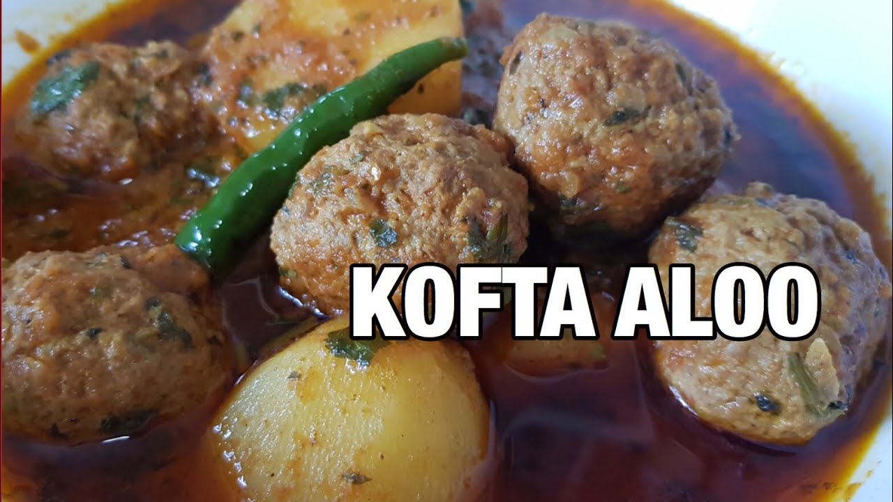 Best Kofta Aloo recipe in English| Keema Aloo Kofta | Meatball and ...
