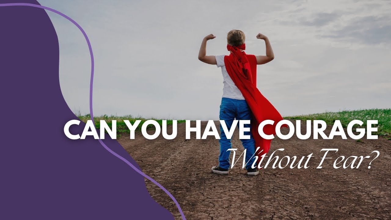 Can you have courage without fear? - YouTube