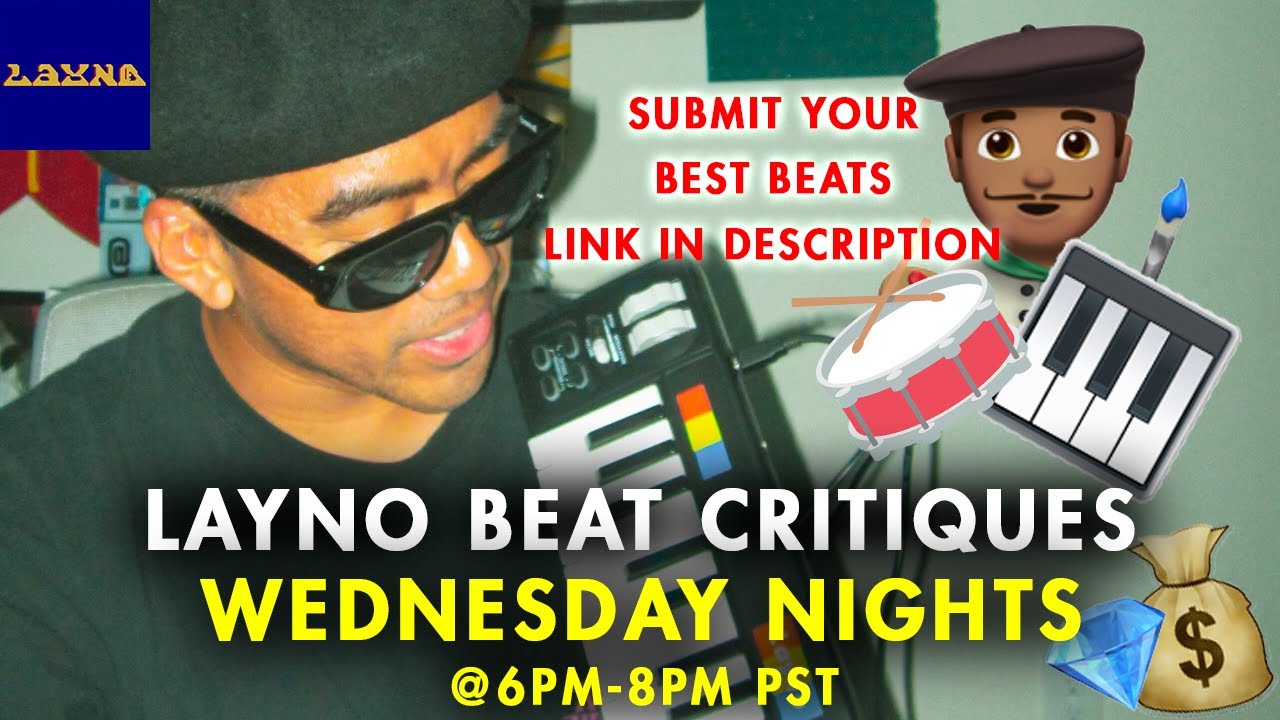 LAYNO FREE BEAT CRITIQUES LIVE 🥁🎹🔥 WED 6-8PM PST - LaynoProd LAYNO LAIR ...