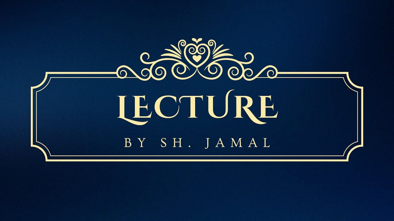 Daily Lecture | Sh. Jamal - YouTube