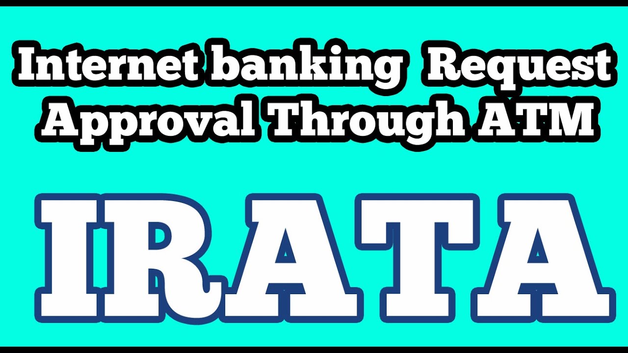 SBI IRATA [ Internet Banking Request Approval Through ATM ] - YouTube