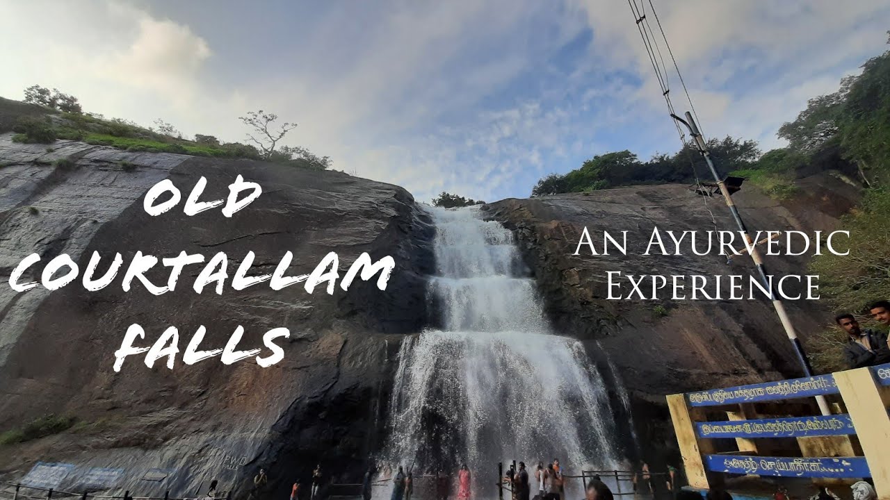 Old Courtallam (Kutralam) Falls, Tenkasi, Tamilnadu | An Ayurvedic ...