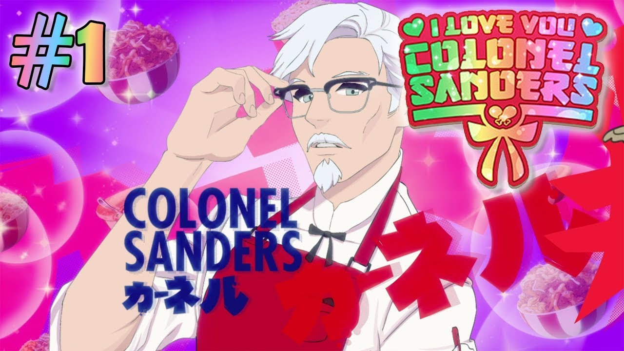 KFC Made a Dating Sim! - I Love You Colonel Sanders #1 - YouTube