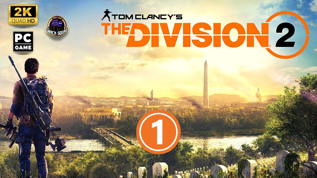 THE DIVISION 2 - Part 1 - Live Gameplay Playthrough [2K 1440p PC] - YouTube