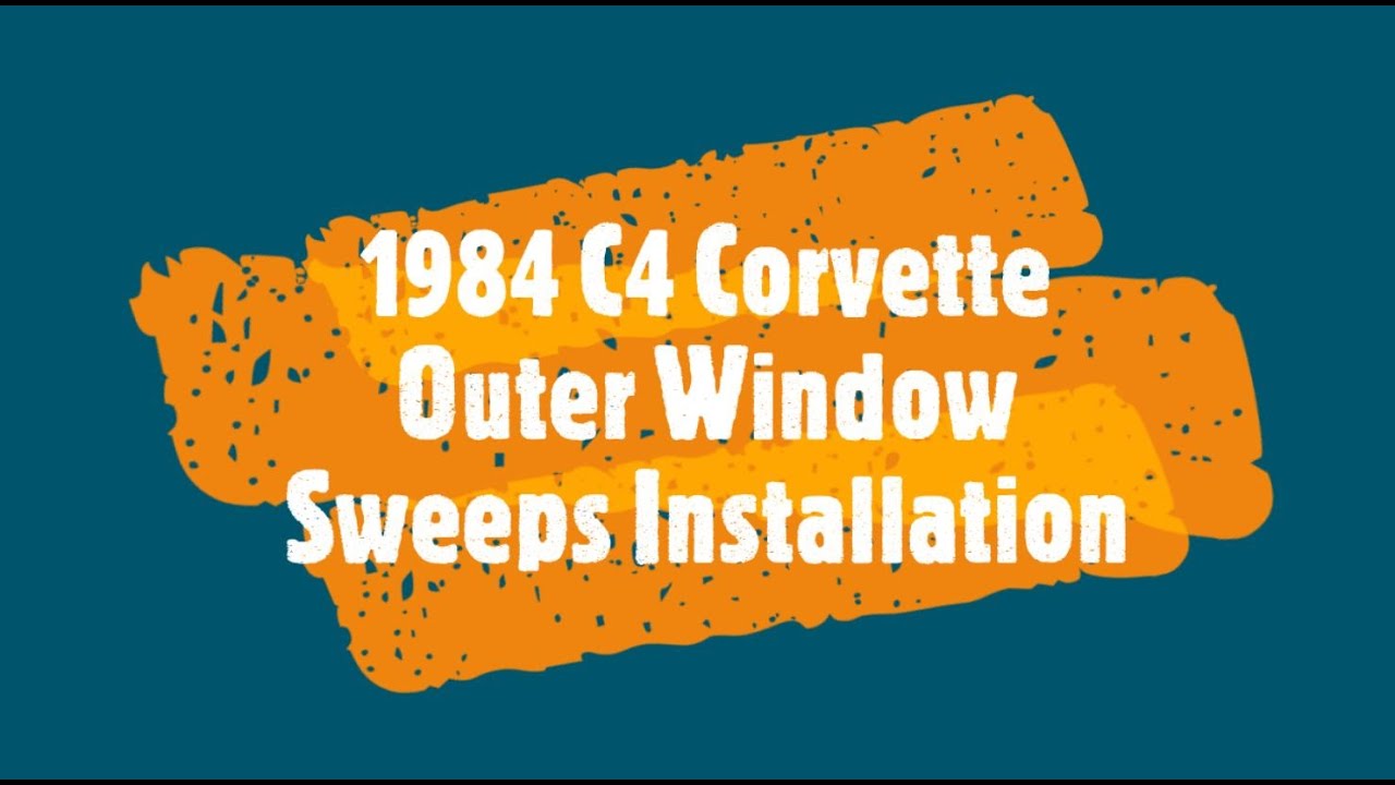 1984 C4 Corvette Window Sweeps Installation - YouTube