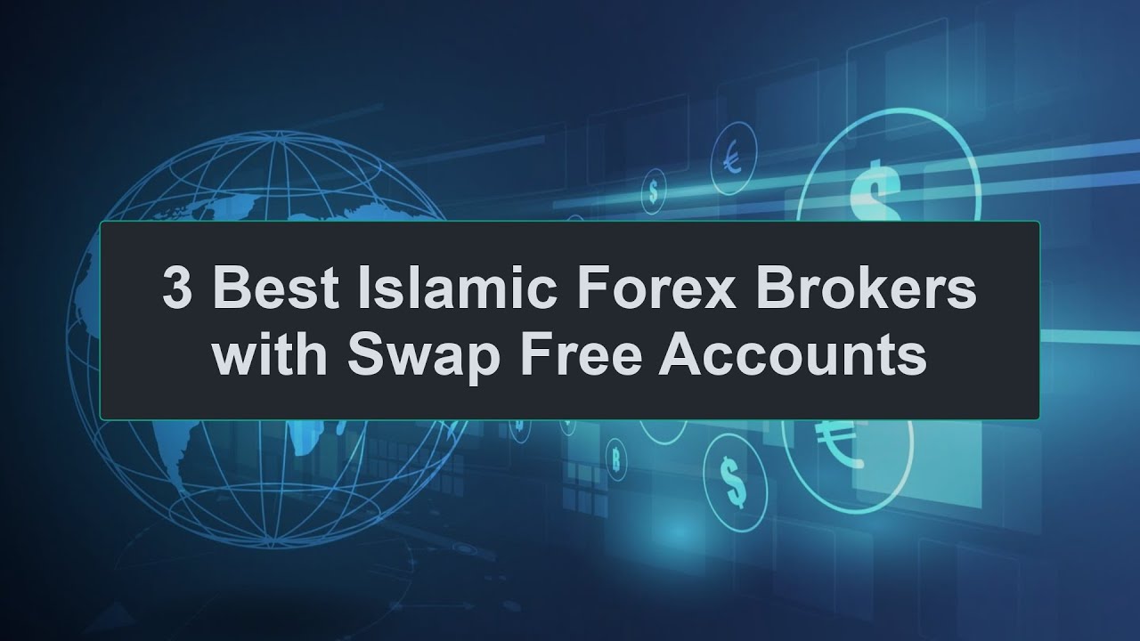 FX | 3 Best Islamic Forex Brokers with Swap Free Accounts 2023 | Top 3 ...
