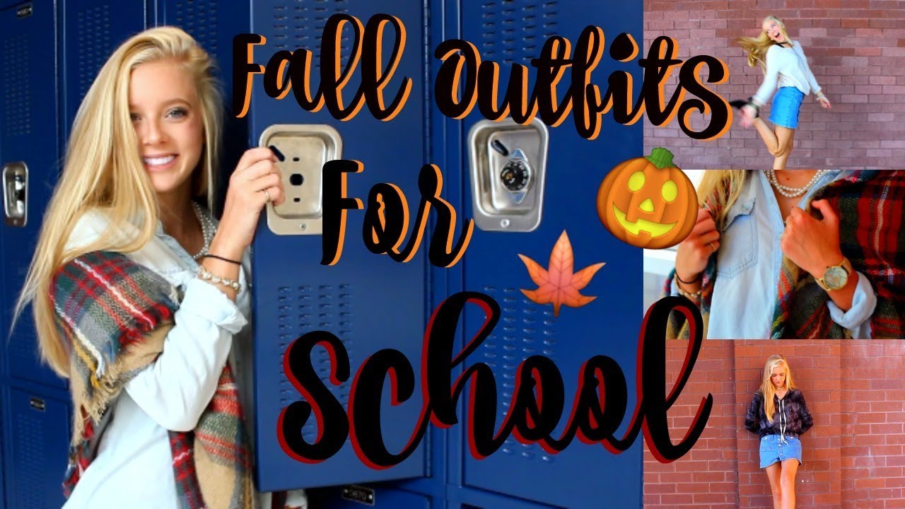 Fall Outfits For School!! || Fall Fashion 2017 - YouTube