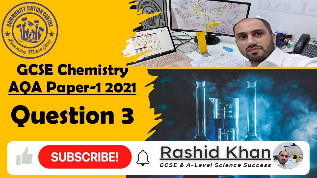 AQA GCSE Chemistry 2021 Paper 1 Question 3 - YouTube