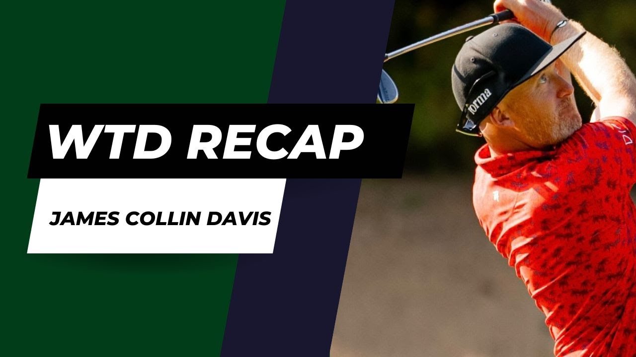 WTD Recap James Collin Davis - YouTube
