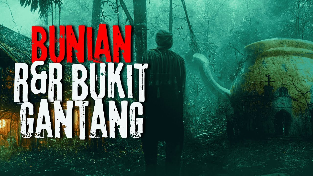 KISAH SERAM RNR BUKIT GANTANG | POCONG BERGOLEK | PONTIANAK BERSUARA ...