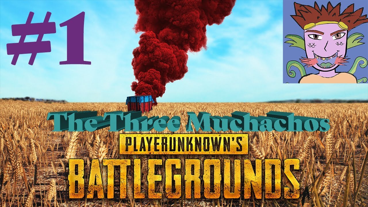 The Three Muchachos :: PlayerUnknown's Battlegrounds - YouTube