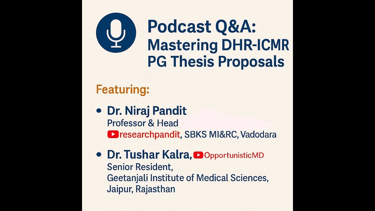 Podcast -DHR-ICMR PG Thesis Grant questions and answers by Dr. Niraj ...