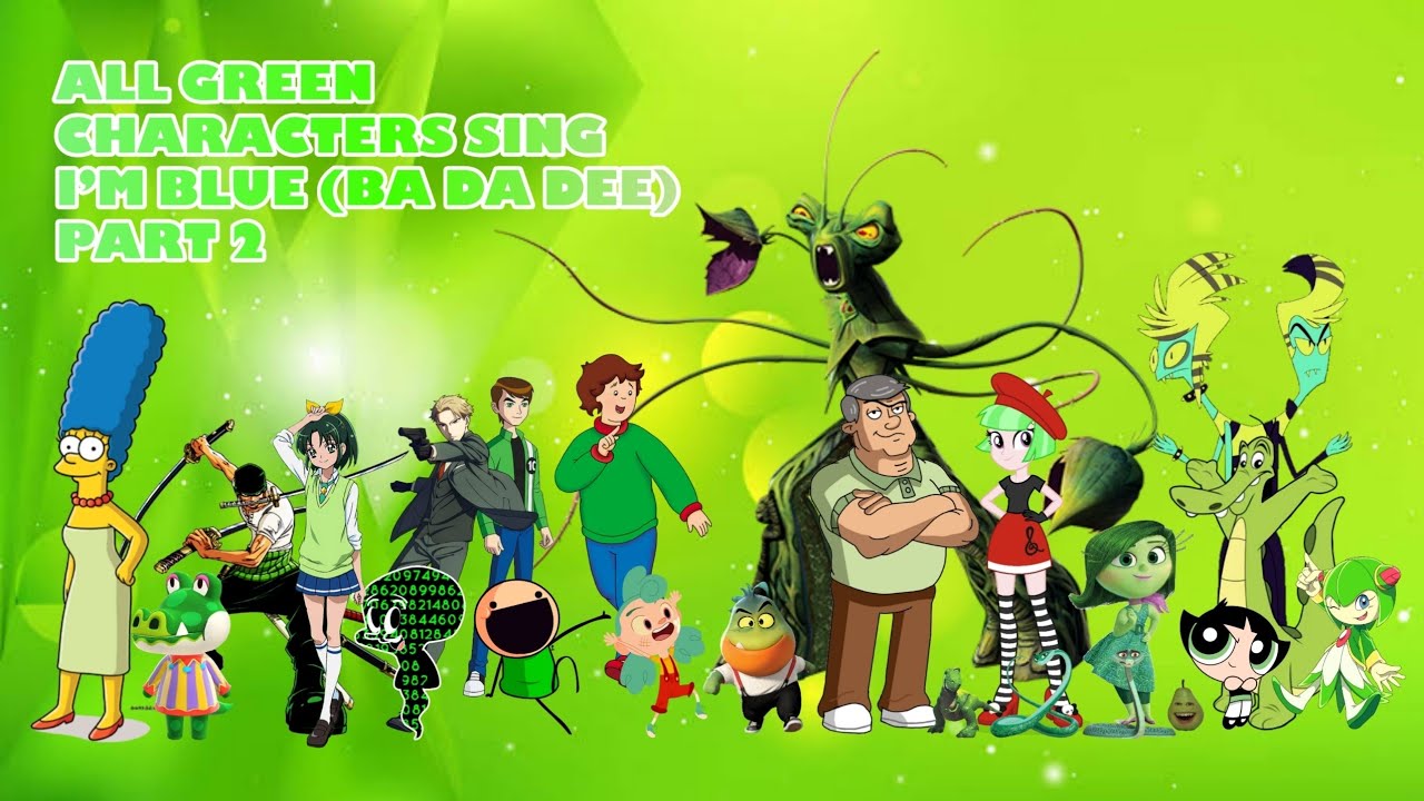💚All Green Characters Sing I'm Blue (Ba Da Dee) Part 2💚 - YouTube