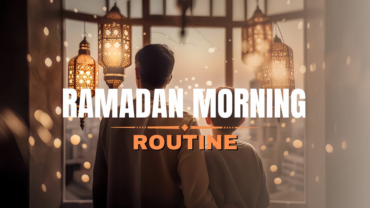 A Productive Daily Morning Routine for Ramadan - YouTube