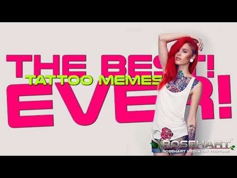 The Best Tattoo Memes Ever! • Rosehart Media