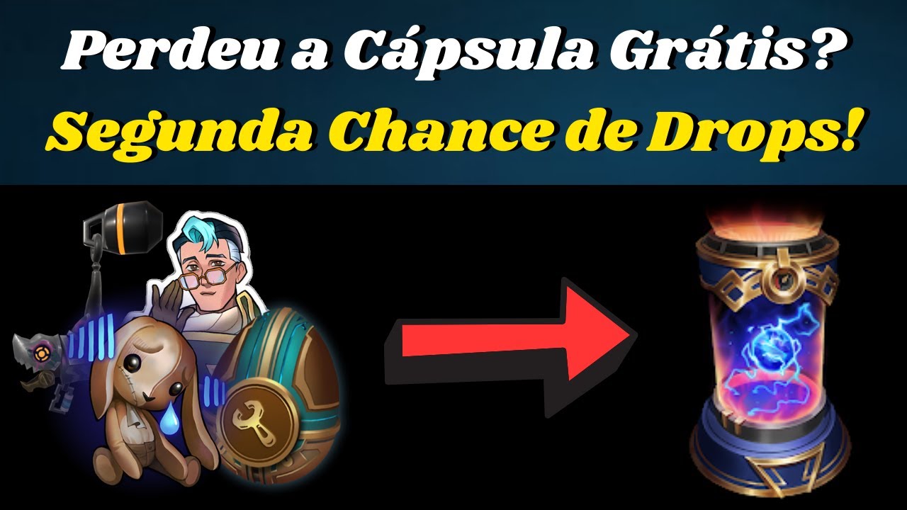 Drops Arcane | Segunda Chance para ganhar Prêmios Grátis dando Cápsula ...