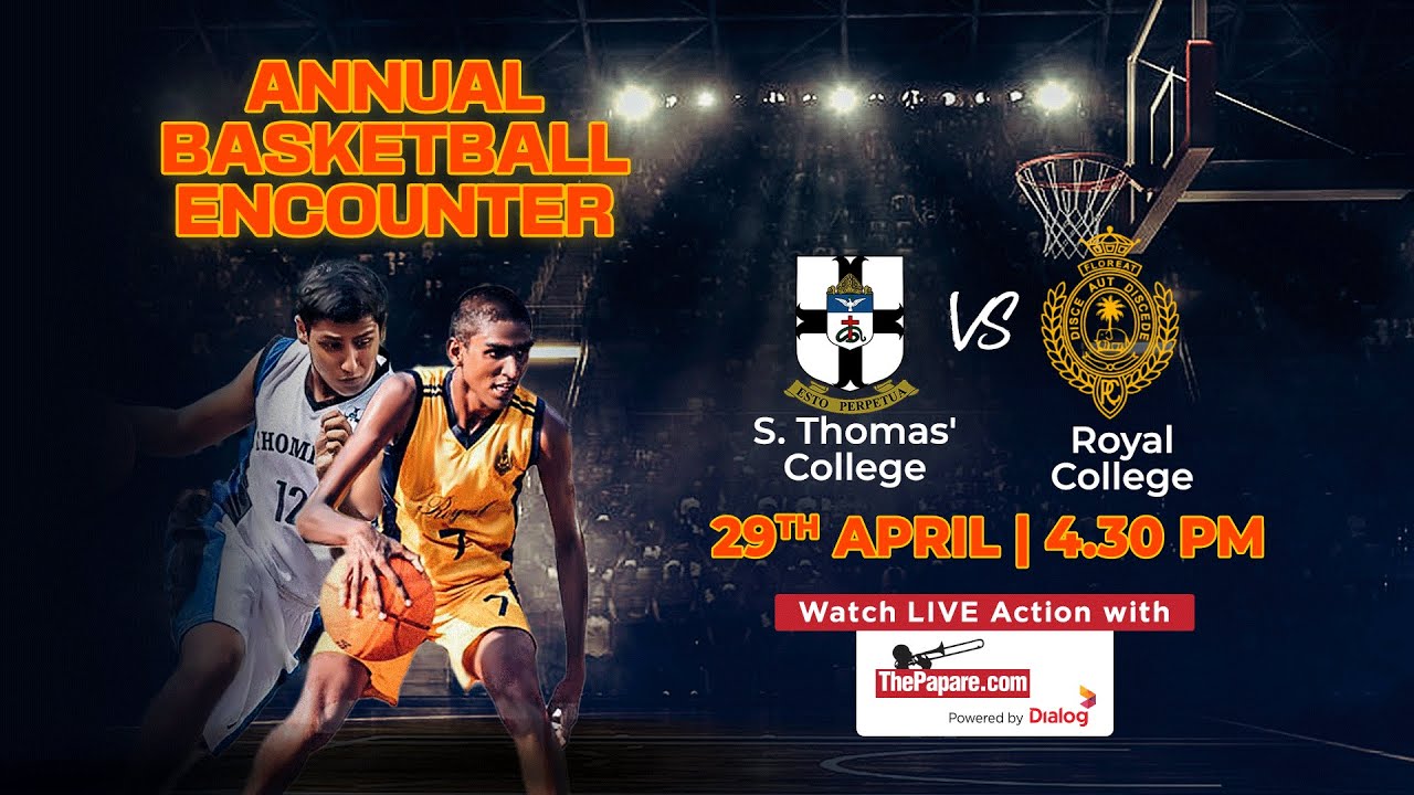 Royal College vs S. Thomas' College – 17th Annual Basketball Encounter ...