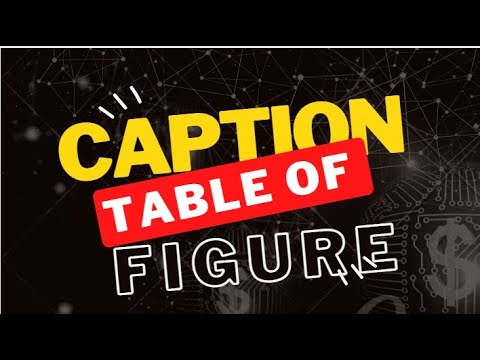 caption and table of figures in ms word - YouTube