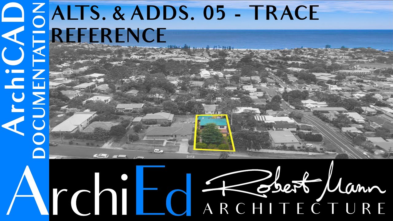 ArchiCAD Alterations & Additions - 05 Trace Reference - YouTube