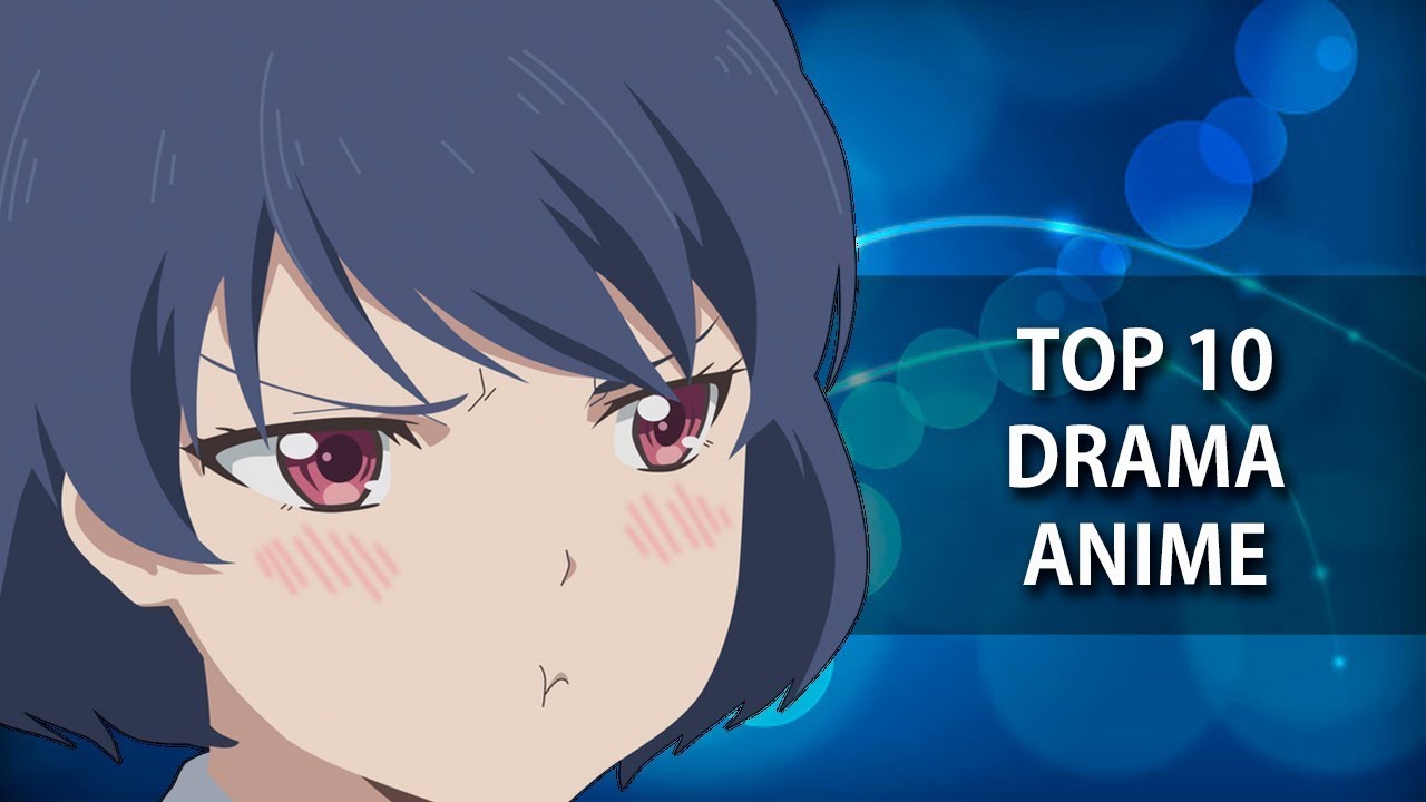 Top 10 Anime Dramaticos. Calidad Televisa - YouTube