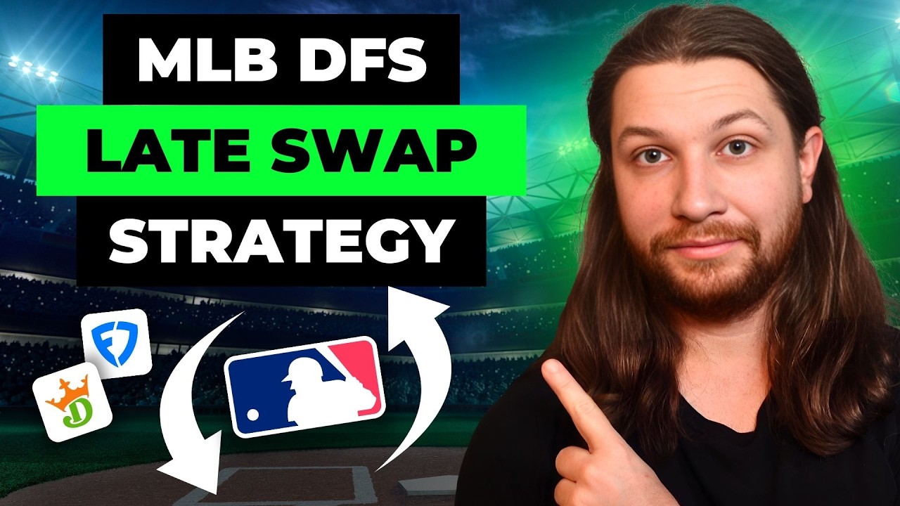 Expert Tips for Late Swapping in MLB DFS - YouTube