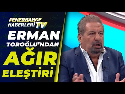 Erman Toroğlu: \