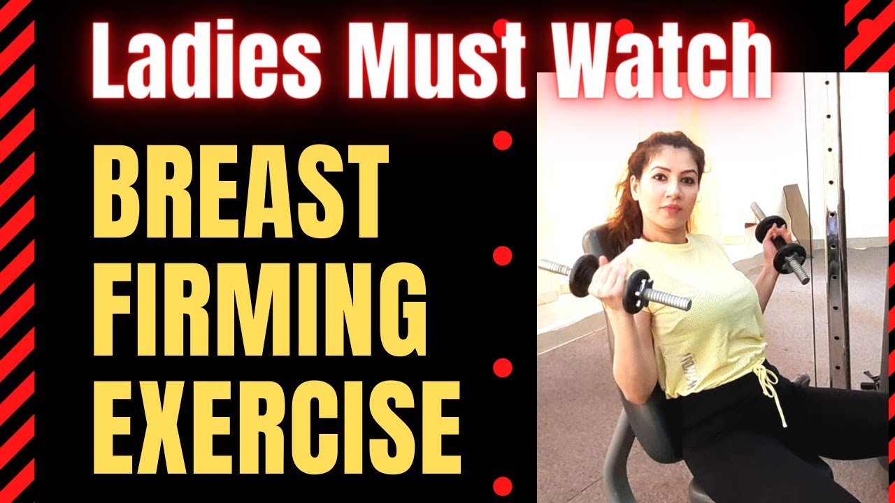Lift and firm your breasts in 2 Weeks, workout to give your bust line a ...