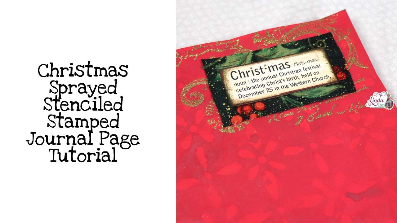 Christmas Sprayed Stenciled Stamped Journal Page Tutorial - YouTube