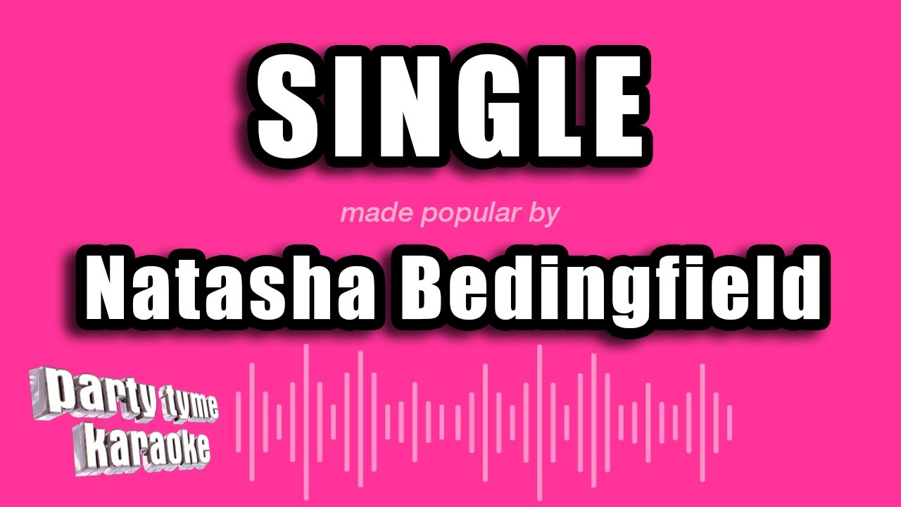 Natasha Bedingfield - Single (Karaoke Version) - YouTube