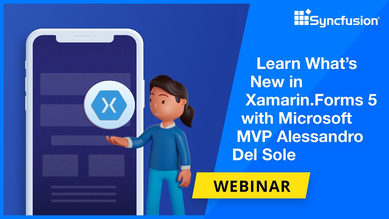 Learn What’s New in Xamarin.Forms 5 with Microsoft MVP Alessandro Del ...