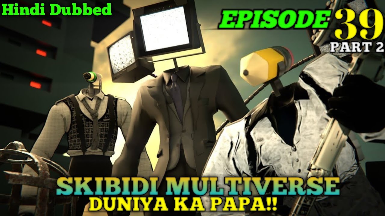 Skibidi Toilet Multiverse 39 (part 2) Hindi Dubbed - YouTube