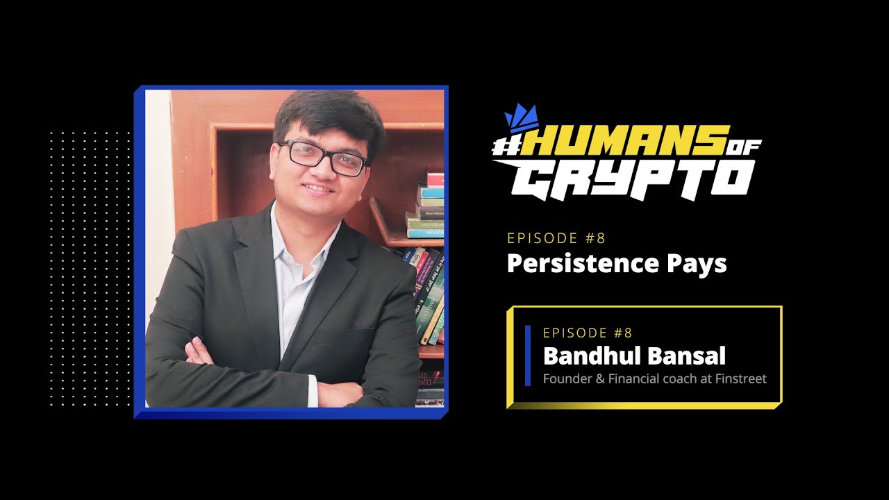 Persistence Always Pays | Bandhul Bansal, Founder @Finstreet # ...