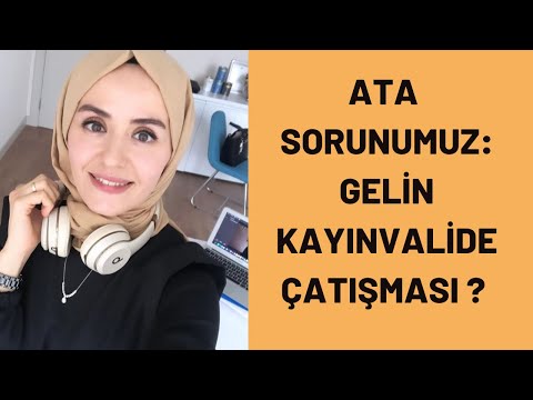 Kayınvalide-Gelin Çatışması