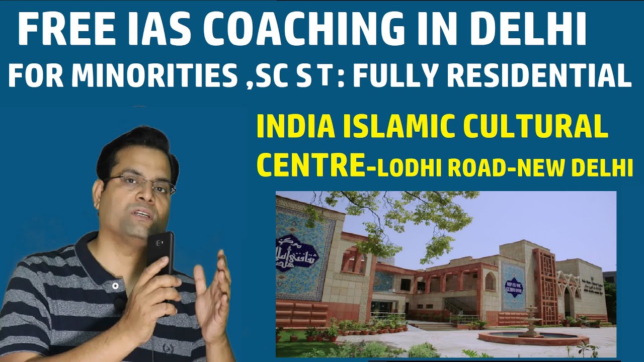 Free IAS Coaching In Delhi : India Islamic Centre || Fully Residential ...
