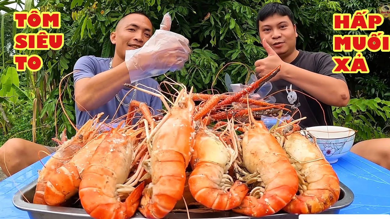 TÔM CÀNG XANH HẤP MUỐI XẢ - THƠM GIÒN NGỌT THỊT QUÁ NGON CỰC DỄ LÀM ...