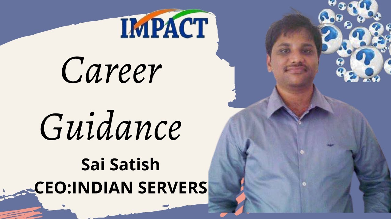 Career Guidance || Sai Satish || IMPACT || 2020 - YouTube