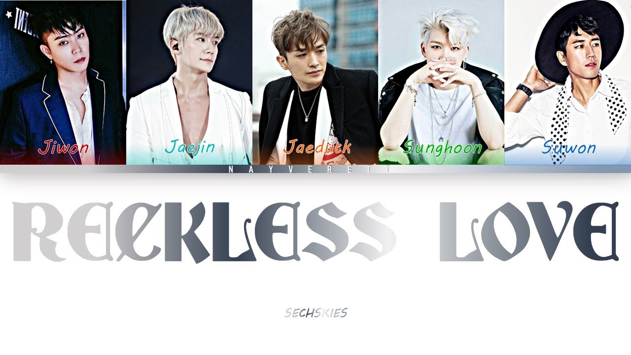 SECHSKIES (젝스키스) - RECKLESS LOVE (Color Coded Lyrics Esp|Eng|Rom|Han ...