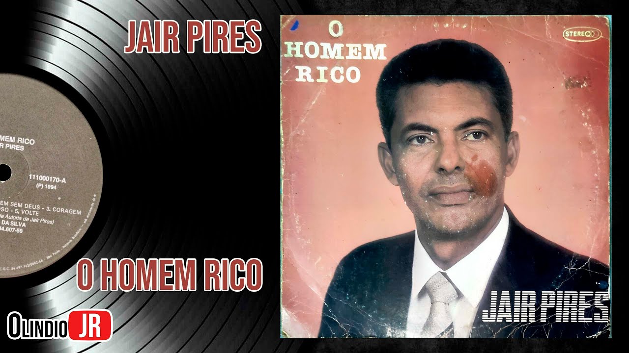 Jair Pires - O Homem Rico - YouTube