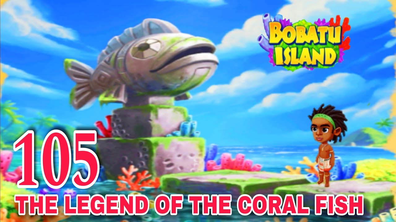 The Legend Of The Coral Fish | Bobatu Island Survival Quest - Part 105 ...