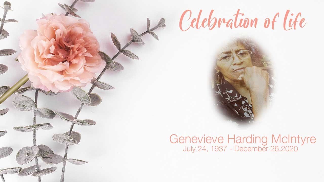 Genevieve Harding McIntyre - Celebration of Life - Jan 04 2021 - YouTube