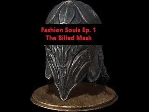 Dark Souls 3: Billed Mask (Complete Fashion Souls Ep.1) - YouTube