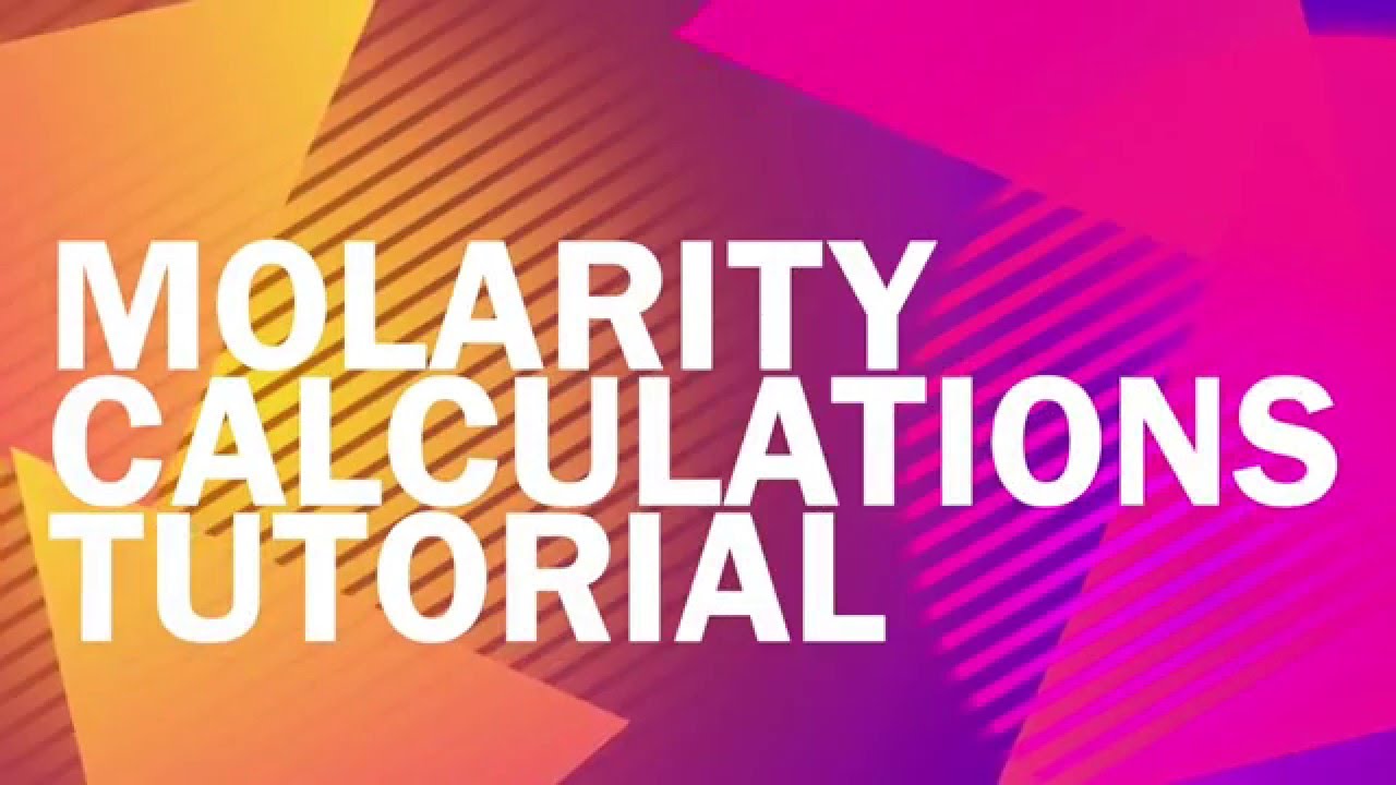 Molarity Calculations Tutorial - YouTube