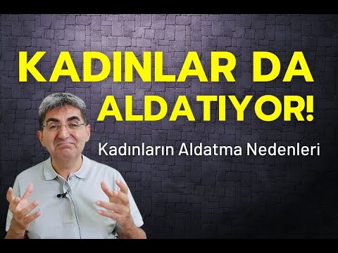KADINLAR DA ALDATIYOR! Kadınların Aldatma Nedenleri | Canten Kaya